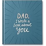 Dad I Wrote A Book About You: Fill In The Blank Book With Prompts About ...