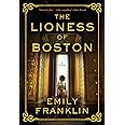 Amazon.com: The Lioness of Boston: A Novel: 9781567928099: Franklin ...