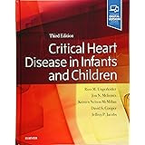 Critical Heart Disease in Infants and Children: 9780323012812: Medicine ...