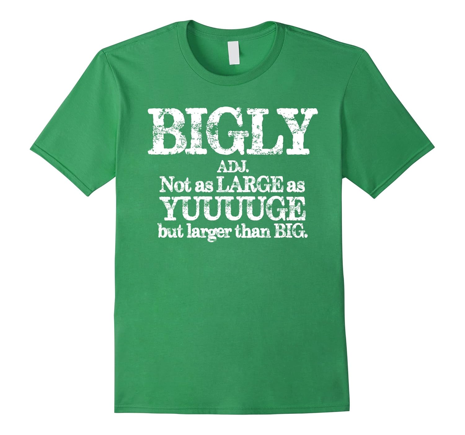 Bigly Definition Not Huge Donald T Shirt Ladies-CL – Colamaga