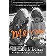 Marrow: A Love Story: Lesser, Elizabeth: 9780062367631: Amazon.com: Books