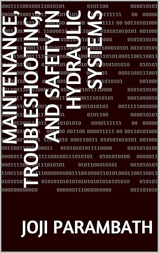Maintenance, Troubleshooting, and Safety in Hydraulic Systems ...