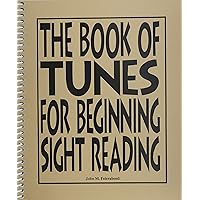 The Book of Tunes for Beginning Sight-Reading/G5547: John M. Feierabend ...