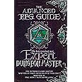 The Advanced RPG Guide to Becoming an Expert Dungeon Master: For Experienced Game Masters Who ...