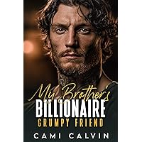 My Brother’s Billionaire Grumpy Friend: An Age Gap Boss Surprise Pregnancy Romance (Sunshine ...