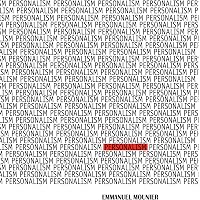 Personalism: Mounier, Emmanuel: 9780268004347: Amazon.com: Books