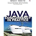 Java Concurrency in Practice: Goetz, Brian, Peierls, Tim, Bloch, Joshua ...