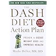 The DASH Diet Action Plan: Proven to Boost Weight Loss and Improve ...
