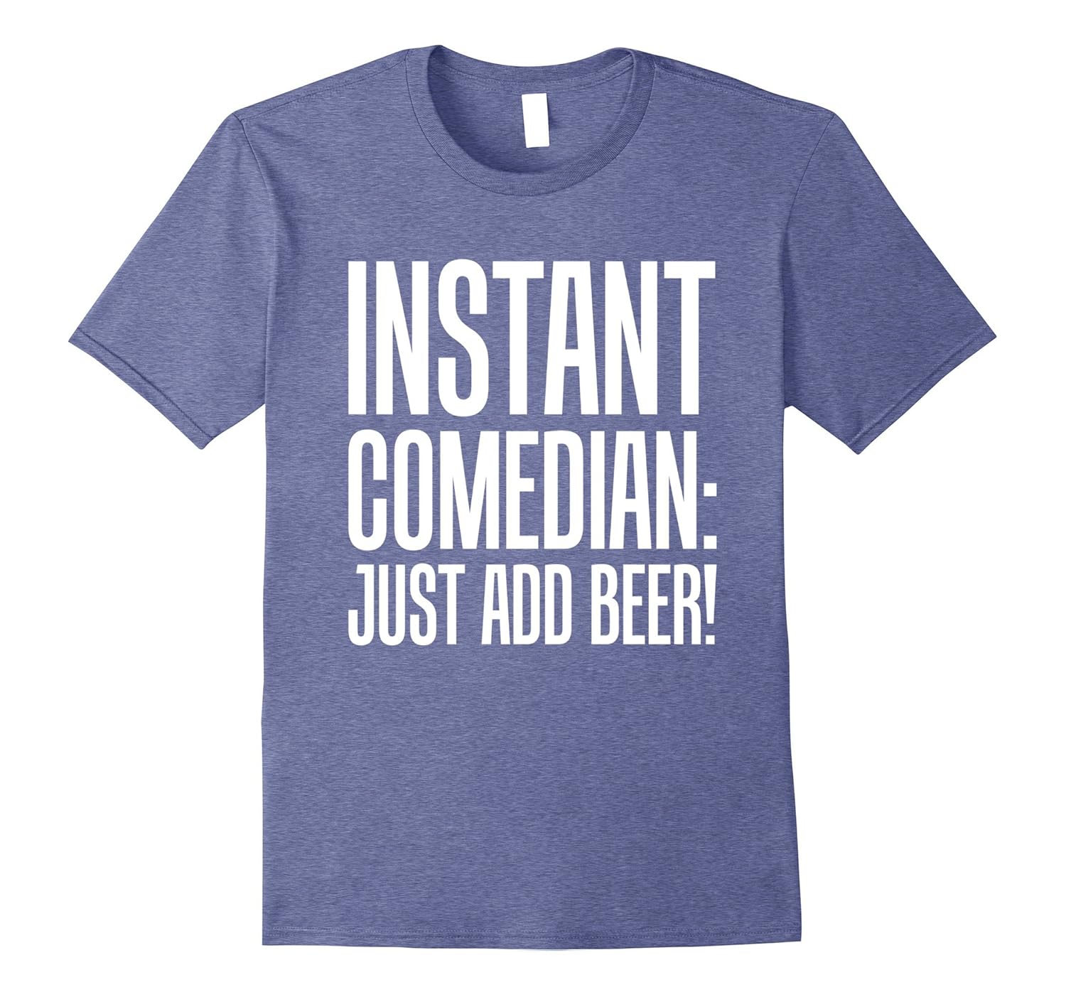 Instatedian Just Add Beer Funny Alcohol T-Shirt-Vaci – Vaciuk