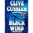 Black Wind (A Dirk Pitt Novel, No. 18): Clive Cussler, Dirk Cussler ...