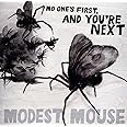 Modest Mouse - No One's First, And You're Next - Amazon.com Music
