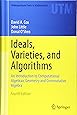Ideals, Varieties, and Algorithms: An Introduction to Computational Algebraic Geometry and ...