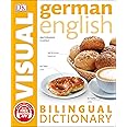 German–English Bilingual Visual Dictionary (DK Bilingual Visual ...