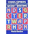Codes, Ciphers and Secret Writing (Dover Puzzle Books): Gardner, Martin ...