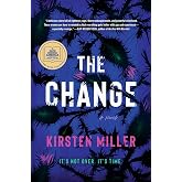 Amazon.com: The Change: A Novel: 9780063144057: Miller, Kirsten: Books