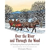 Over the River and Through the Wood: The New England Boy's Song About ...
