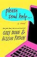 Amazon.com: Please Send Help: A Novel (9781250216533): Gaby Dunn ...