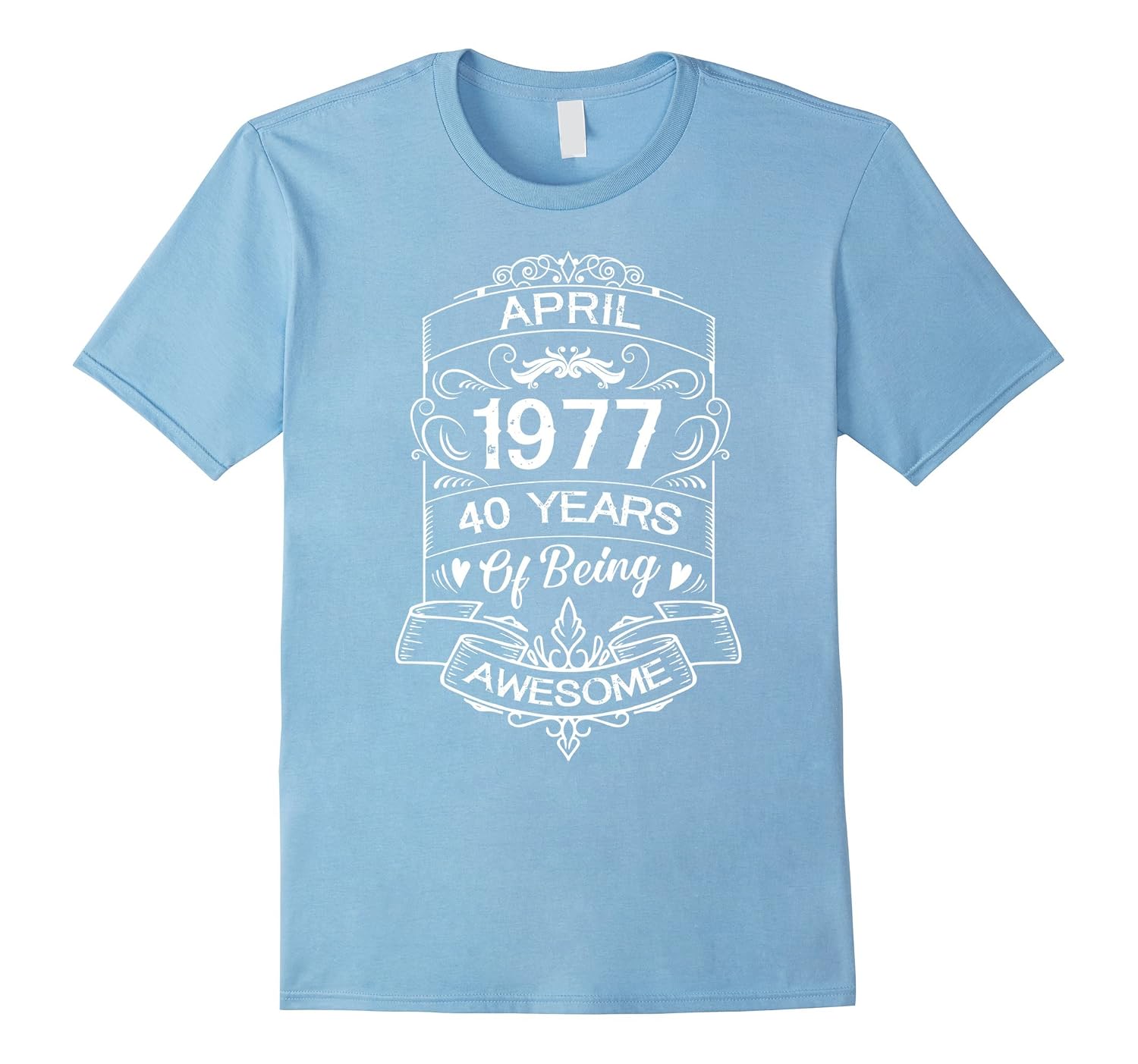 born-in-april-1977-40th-birthday-age-40-birthday-t-shirt-4lvs
