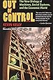 Out of Control: The New Biology of Machines, Social Systems, & the ...