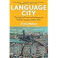 Amazon.com: Language City: The Fight to Preserve Endangered Mother ...