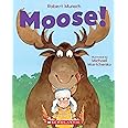Moose! by Munsch, Robert