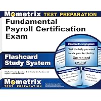 Fundamental Payroll Certification Exam Flashcard Study System: FPC Test ...
