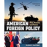 Amazon.com: American Foreign Policy: The Dynamics of Choice in the 21st ...