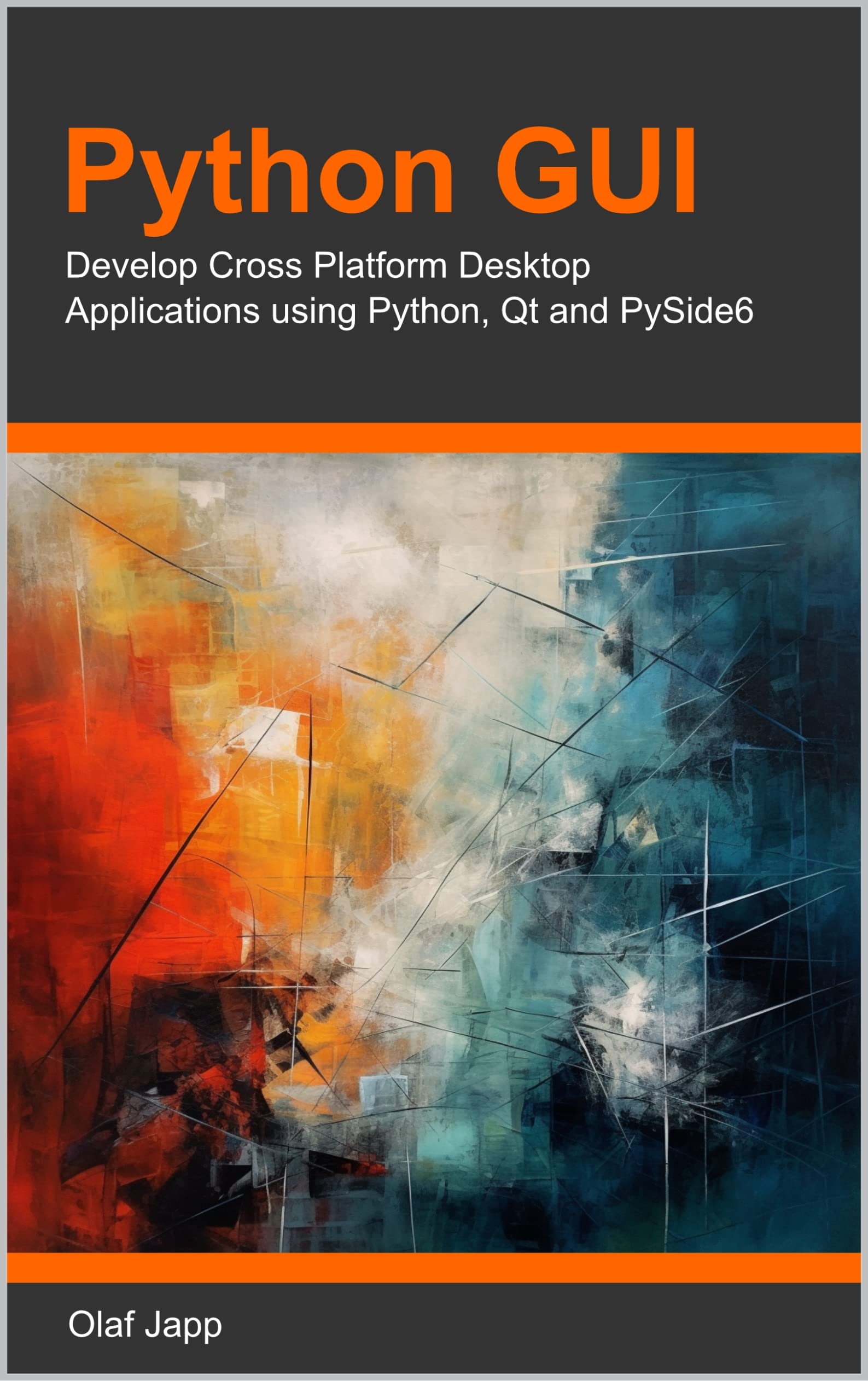 Mua Python GUI: Develop Cross Platform Desktop Applications using Python, Qt and PySide6 Python ...