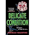 Delicate Condition: Valentine, Danielle: 9781728276885: Amazon.com: Books