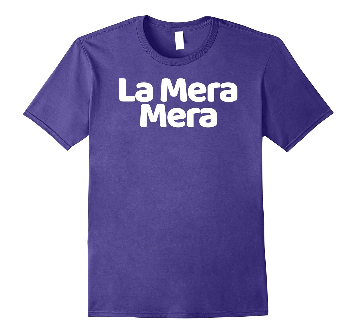 La Mera Mera T-Shirt Tee-TD – Teedep