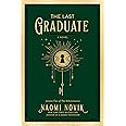 Amazon.com: The Last Graduate: A Novel (The Scholomance): 9780593128862 ...