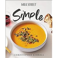 Milk Street Simple: Kimball, Christopher: 9780316538558: Amazon.com: Books