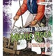 The Horrible, Miserable Middle Ages: The Disgusting Details About Life ...