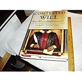 Amazon.com: Contested Will: Who Wrote Shakespeare?: Shapiro, James: Books
