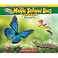 The Magic School Bus Presents: Insects: A Nonfiction Companion to the ...