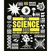 The Science Book: Big Ideas Simply Explained (DK Big Ideas): DK ...