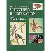 The Guild Handbook of Scientific Illustration: Hodges, Elaine R. S ...