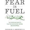Amazon.com: Fear Is Fuel: The Surprising Power to Help You Find Purpose ...