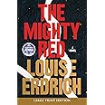 Amazon.com: The Mighty Red: A Novel: 9780063410404: Erdrich, Louise: Books