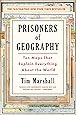 Prisoners of Geography: Ten Maps That Explain Everything About the ...