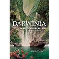 Darwinia: A Novel of a Very Different Twentieth Century: Wilson, Robert ...