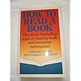 How to Read a Book: Adler, Mortimer Jerome, Van Doren, Charles Lincoln ...
