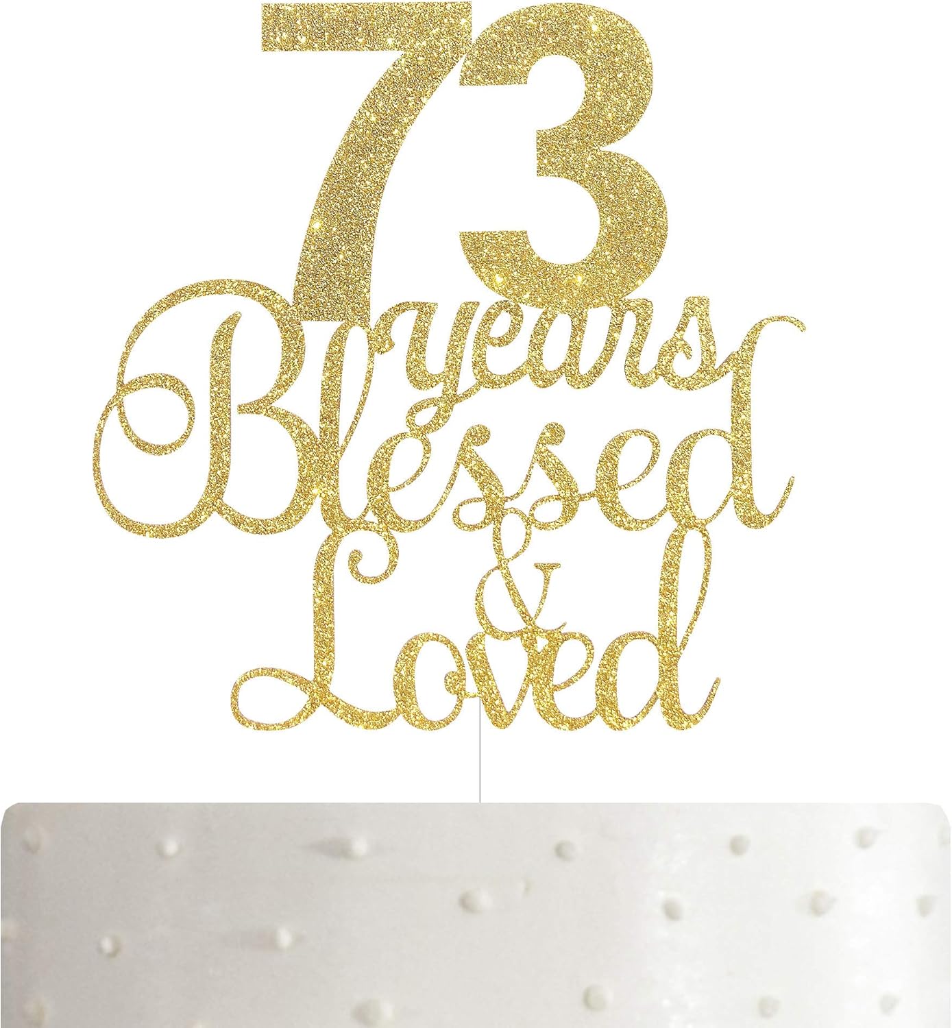 ALPHA K 73th Birthday/Anniversary Cake Topper – 73 Years Blessed ...