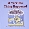 A Terrible Thing Happened: A Story for Children Who Have Witnessed ...