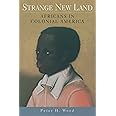 Strange New Land: Africans in Colonial America: Wood, Peter H ...