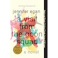 A Visit from the Goon Squad: Egan, Jennifer