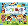 Gentle Hands and Other Sing-Along Songs for Social-Emotional Learning ...