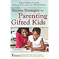 Success Strategies for Parenting Gifted Kids: Expert Advice From the ...