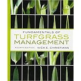 Fundamentals of Turfgrass Management: Christians, Nick E., Patton ...