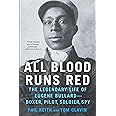 All Blood Runs Red: The Legendary Life of... by Clavin, Tom